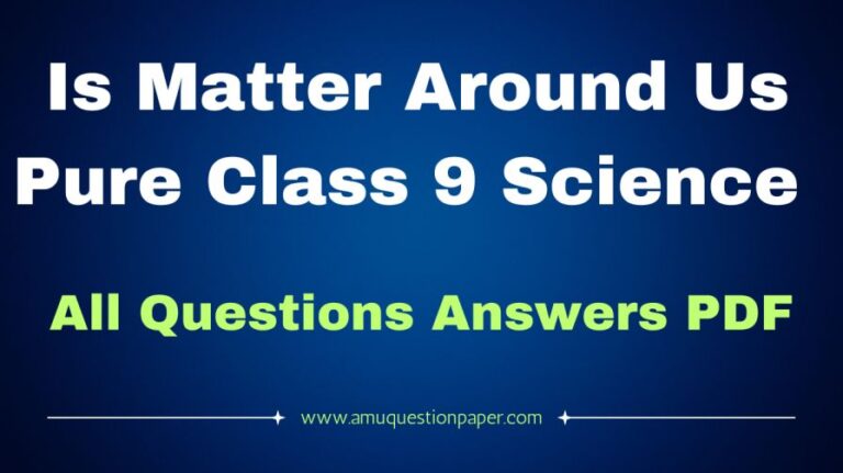 Is Matter Around Us Pure Class 9 Science Chapter 2 Notes PDF ...